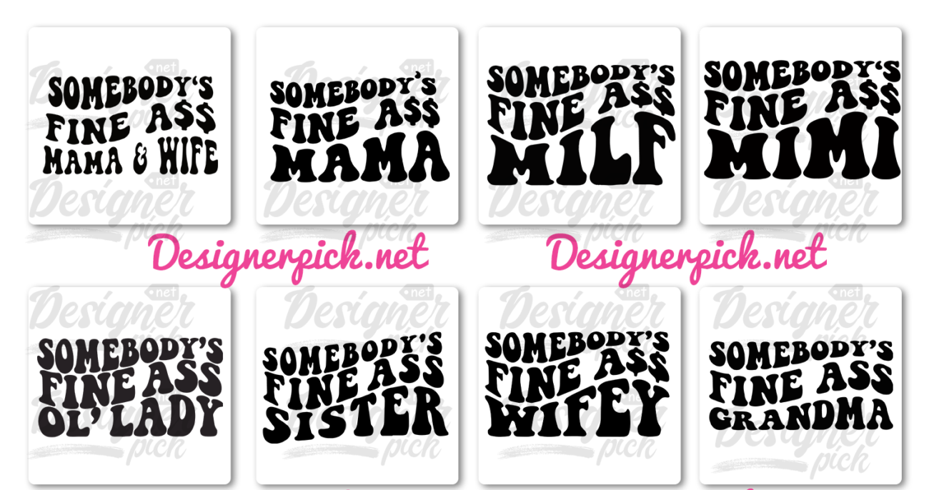 Somebodys Fine Ass Svg Bundle Designerpick